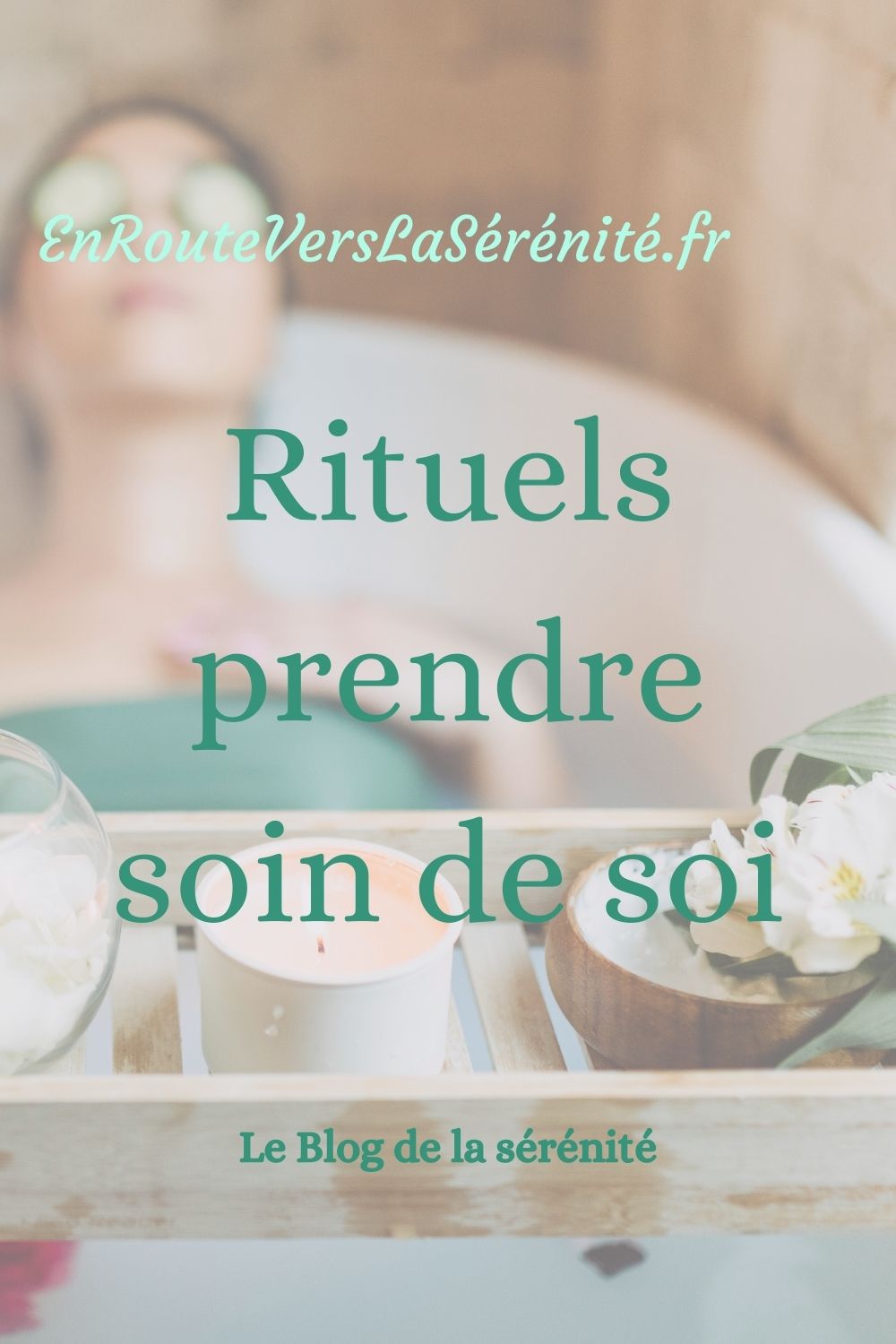 Rituels pour prendre soin de soi - En route vers la sérénité
